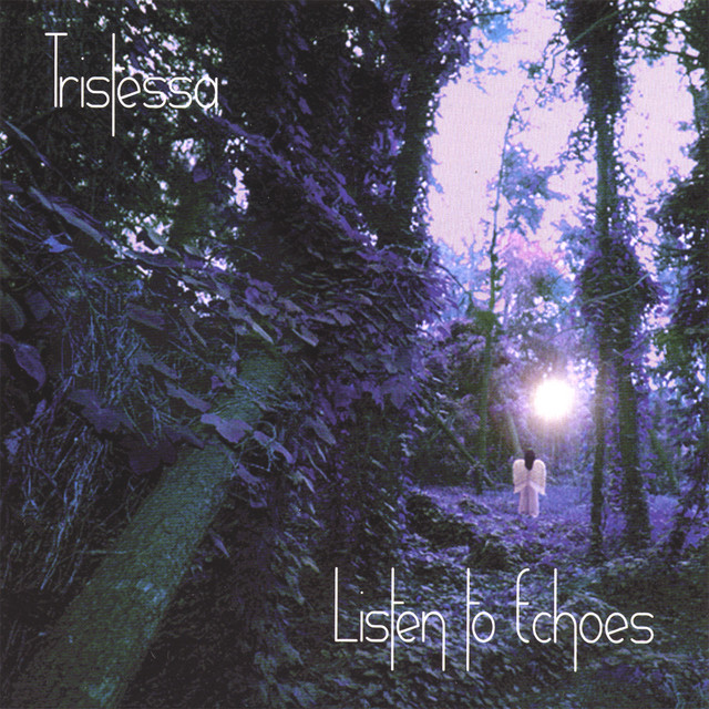Listen To Echoes - Album by Tristessa | Spotify