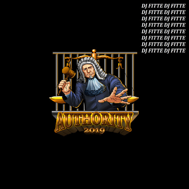 Authority 2019 - Single by DJ FITTE | Spotify