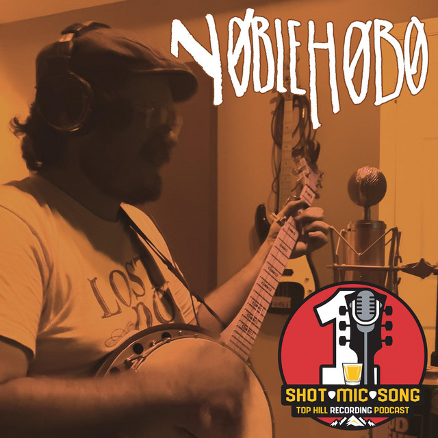 Live on Top Hill One Mic Sessions - Single by Noble Hobo | Spotify