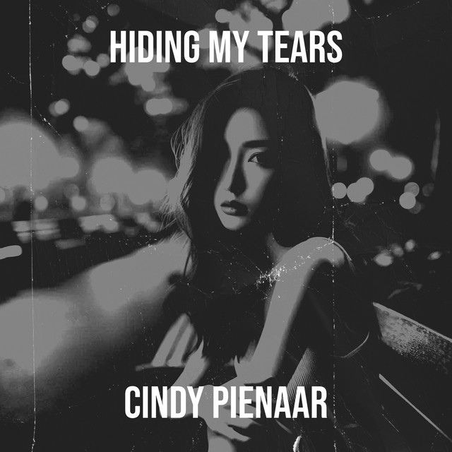 Hiding My Tears - Single by Cindy Pienaar | Spotify
