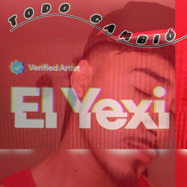 TODO CAMBIO - Single by El Yexi | Spotify