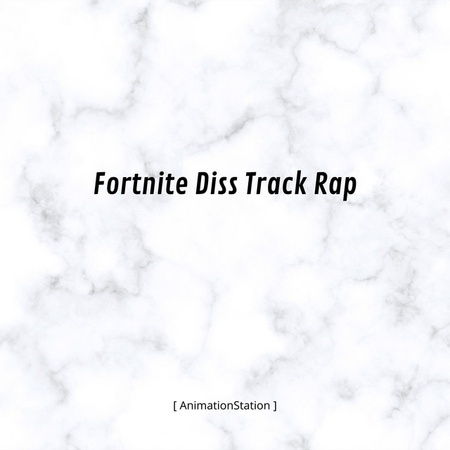 Fortnite Diss Track Rap - song and lyrics by AnimationStation | Spotify