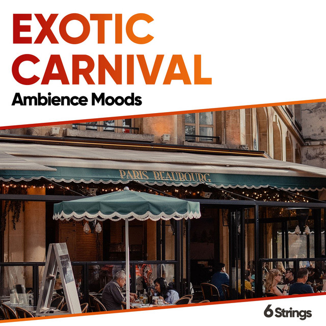Exotic Carnival Ambience Moods - Album by Guitar Instrumentals | Spotify