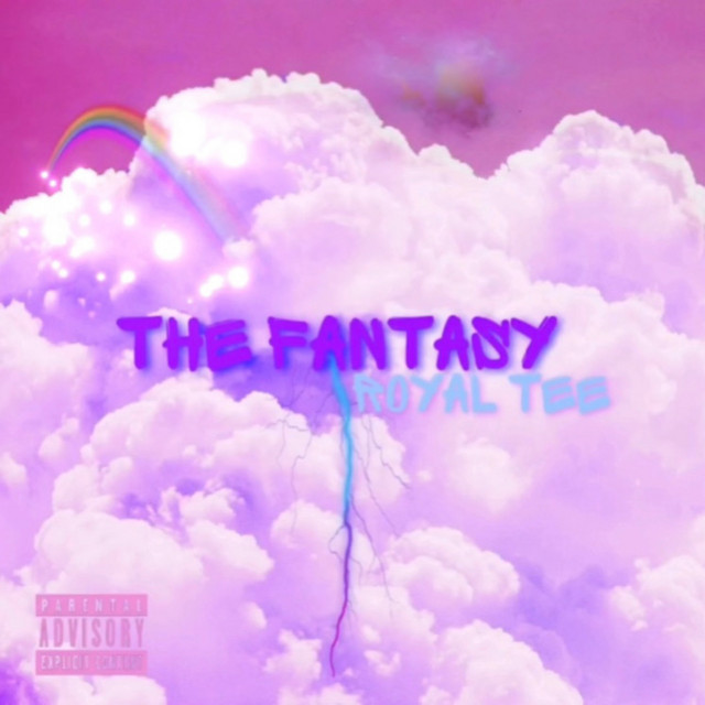 The Fantasy - Album by Royal Tee | Spotify