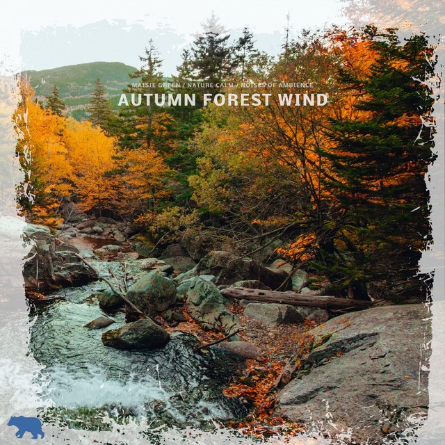 Autumn Forest Wind - Album by Maisie Green | Spotify