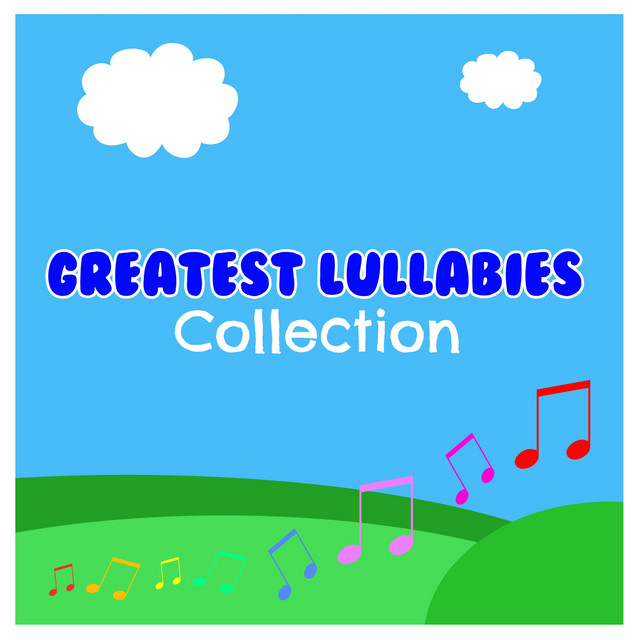 Greatest Lullabies Collection - Album by Greatest Kids Lullabies Land ...