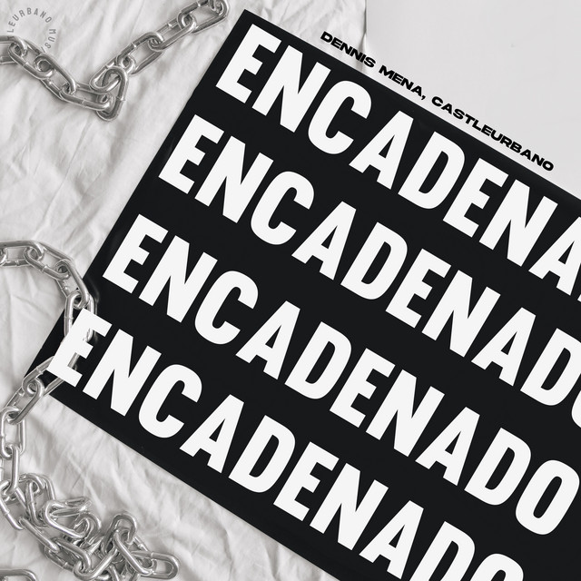 Encadenado - Single by Dennis Mena | Spotify