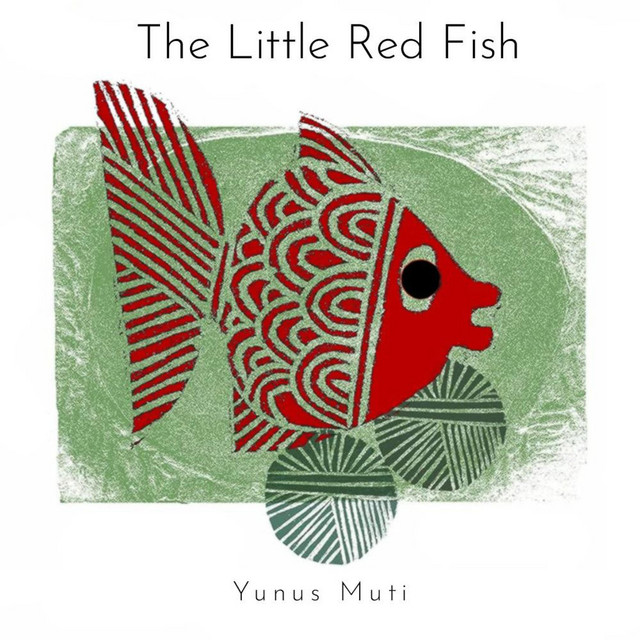 The Little Red Fish - Single by Yunus Muti | Spotify