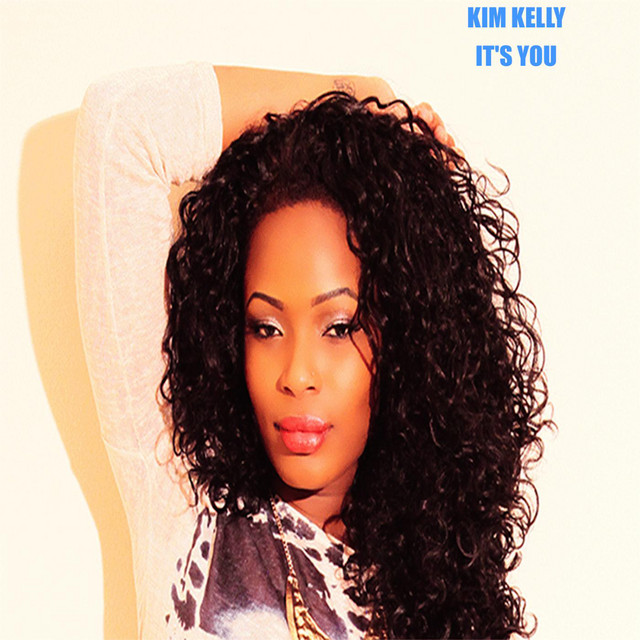 It's You - Single by Kim Kelly | Spotify
