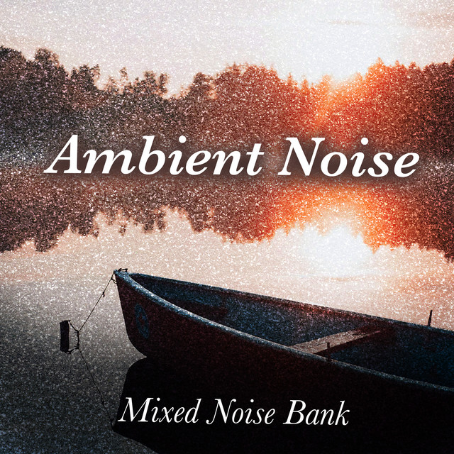 Blended Noise - song and lyrics by Mixed Noise Bank | Spotify