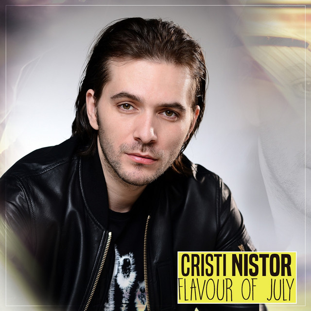 Flavour of July - Single by Cristi Nistor | Spotify