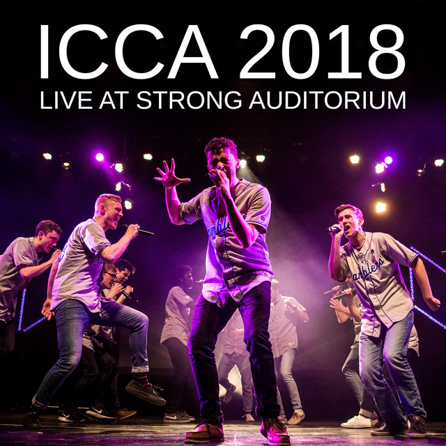 ICCA 2018 (Live at Strong Auditorium) - EP by University of Rochester ...