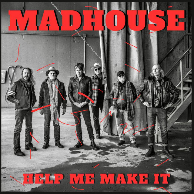 Help me make it - song and lyrics by Madhouse | Spotify