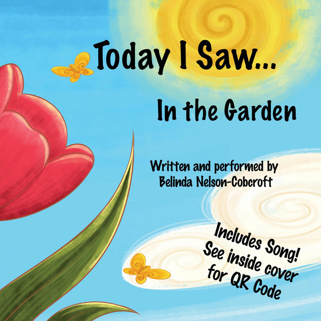 Today I Saw...In the garden - Single by Belinda Nelson-Cobcroft | Spotify