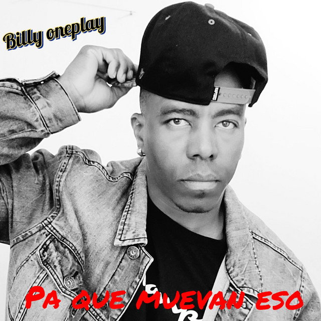 Pa que muevan eso - Single by Billy.Oneplay | Spotify