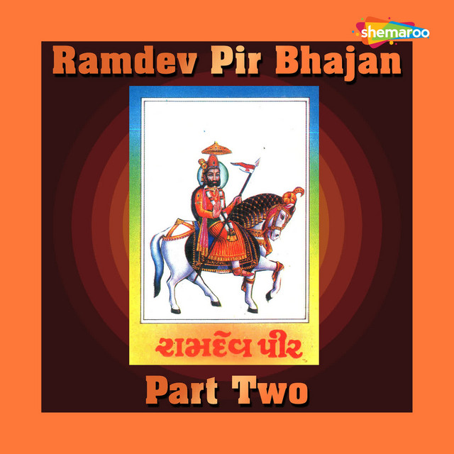 Ramdev Pir Bhajan Part Two - Album by Praful Dave | Spotify