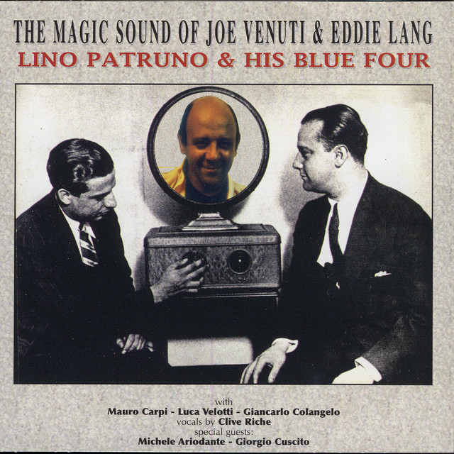The Magic Sound Of Joe Venuti & Eddie Lang ‑「Album」by Lino Patruno ...