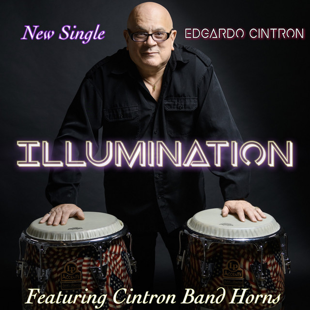 Illumination - Single by Edgardo Cintron | Spotify