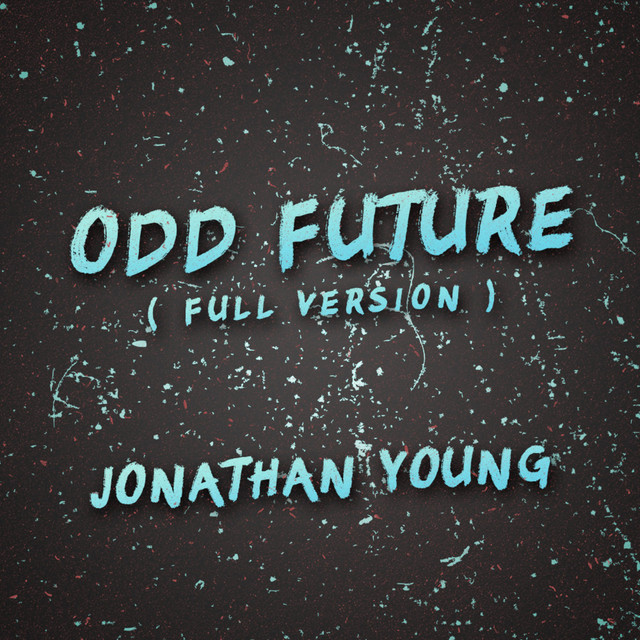 Odd Future - Single by Jonathan Young | Spotify