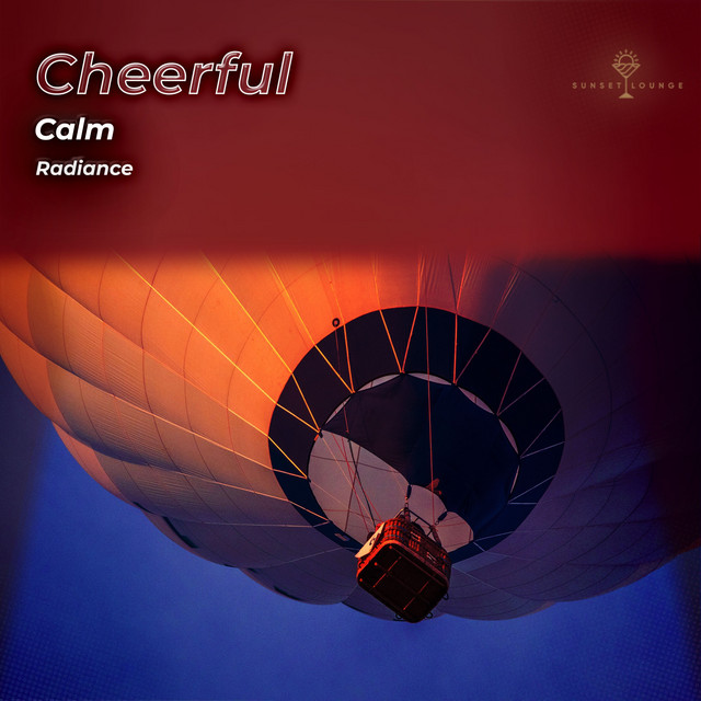 zZz Cheerful Calm Radiance zZz - Album by Chill Out 2016 | Spotify
