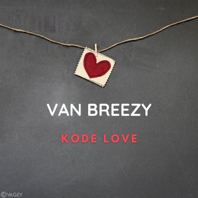 Kode Love - Album by Van Breezy | Spotify