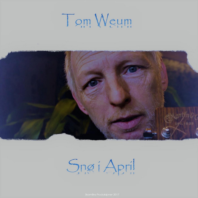 Snø I April - song and lyrics by Tom Weum | Spotify