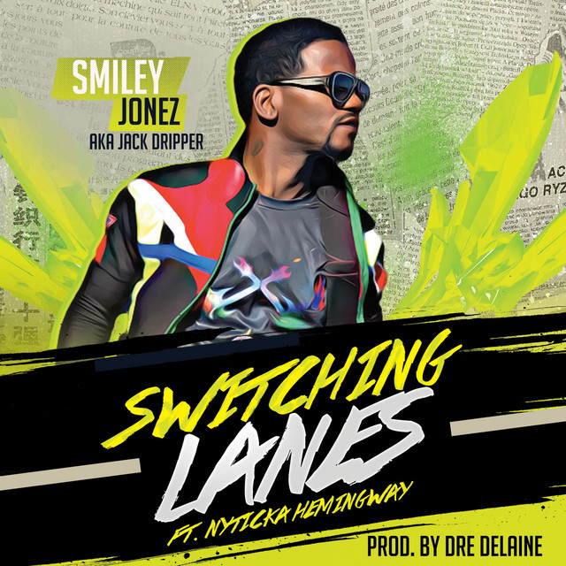 Switching Lanes - Single by Smiley Jonez | Spotify