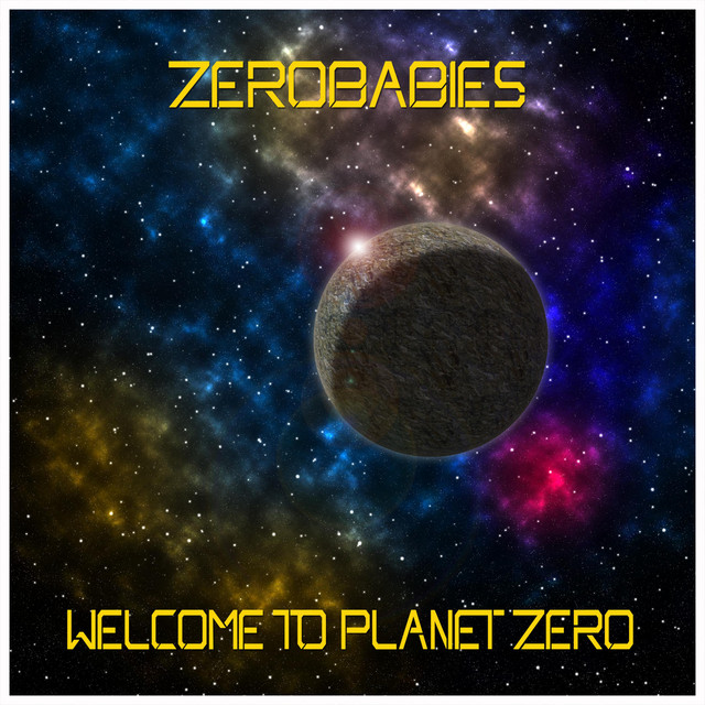 Welcome to Planet Zero - EP by Zerobabies | Spotify