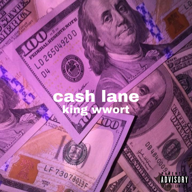 Cash Lane - Single by King Wwort | Spotify