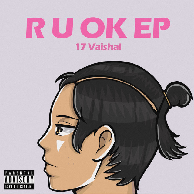 R U OK - EP - EP by 17 Vaishal | Spotify