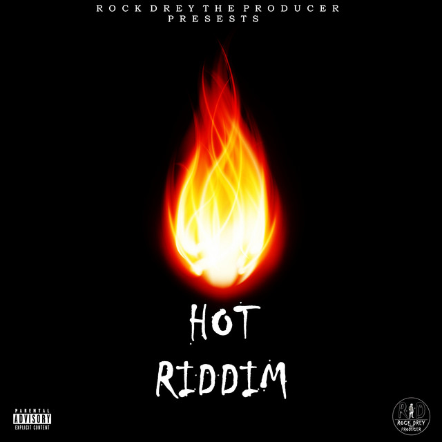 Hot Riddim - Single by Rock Drey The Producer | Spotify