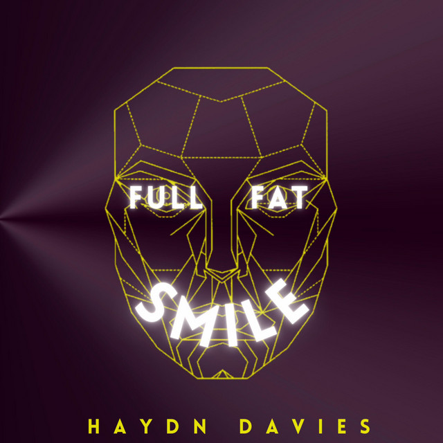 Full Fat Smile - EP by Haydn Davies | Spotify