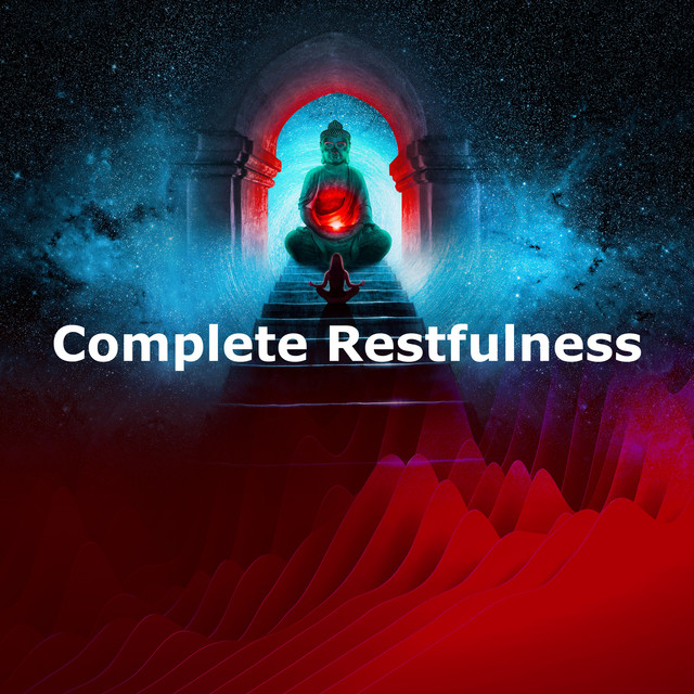 Complete Restfulness - Album by Deep Sleep Relaxation | Spotify