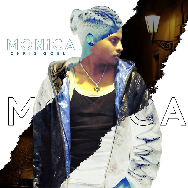 Monica - Single by Chris Goel | Spotify