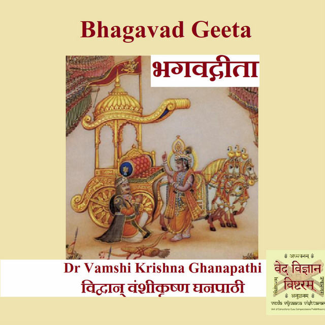 Bhagavad Geeta - Album by Vamshi Krishna Ghanapathi | Spotify