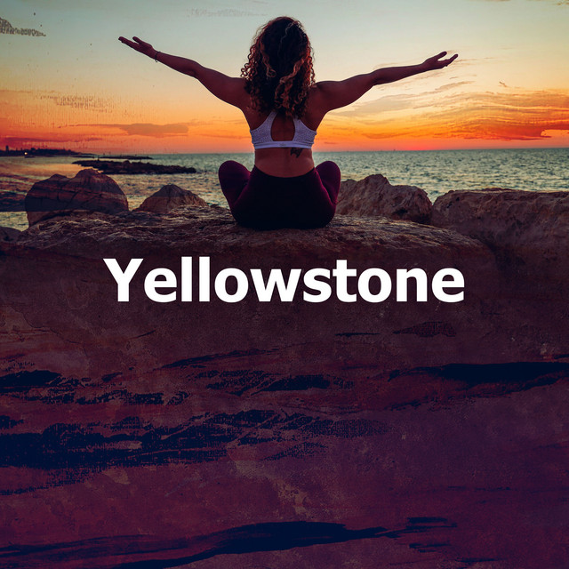 Yellowstone - Album by Meditation Music Club | Spotify