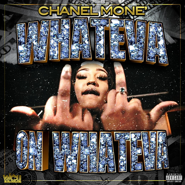 Whateva On Whateva - Single by Chanel Mone' | Spotify