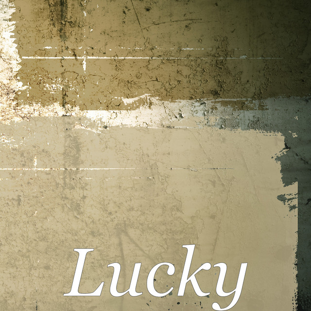 Lucky | Spotify