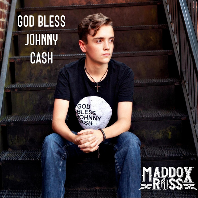God Bless Johnny Cash - Single by Maddox Ross | Spotify
