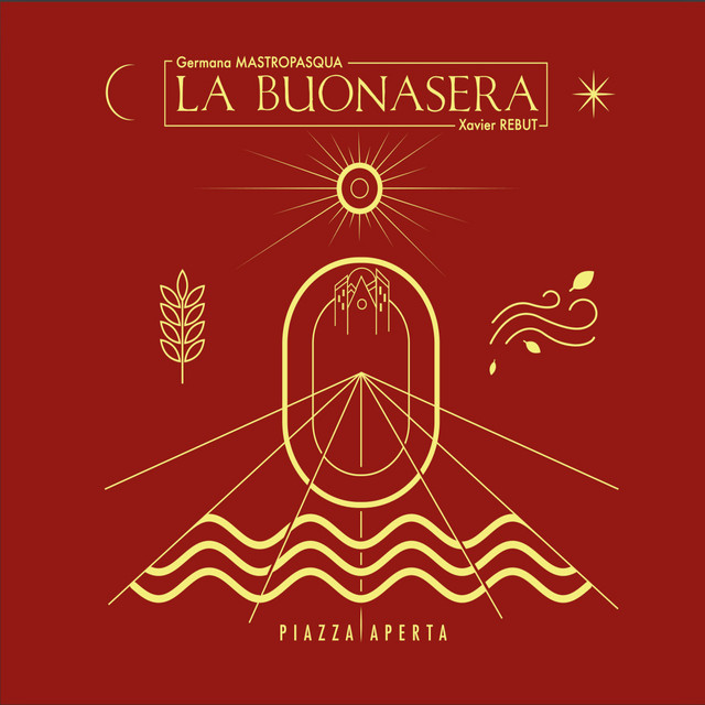 Una sola cosa - song and lyrics by La Buonasera, Xavier Rebut, Germana ...