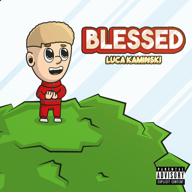 Blessed - Single by Luca Kaminski | Spotify