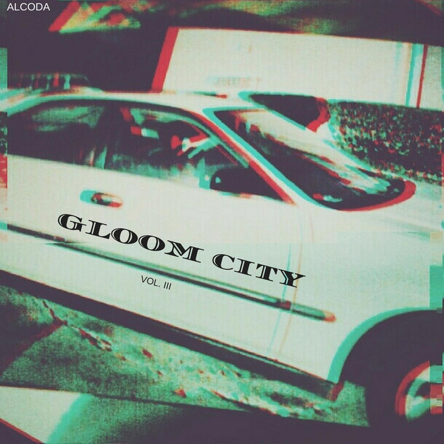 Gloom City Vol. III - EP by Alcoda | Spotify