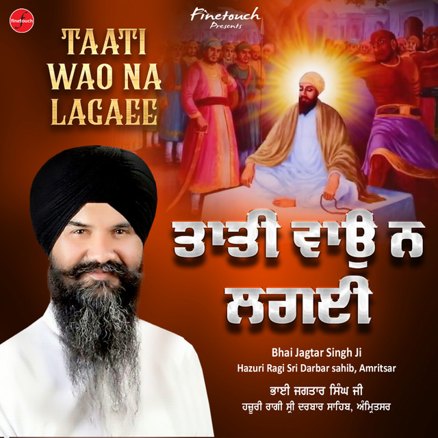 Taati Wao Na Lagaee - Single by Bhai Jagtar Singh Ji Hazuri Ragi Sri ...