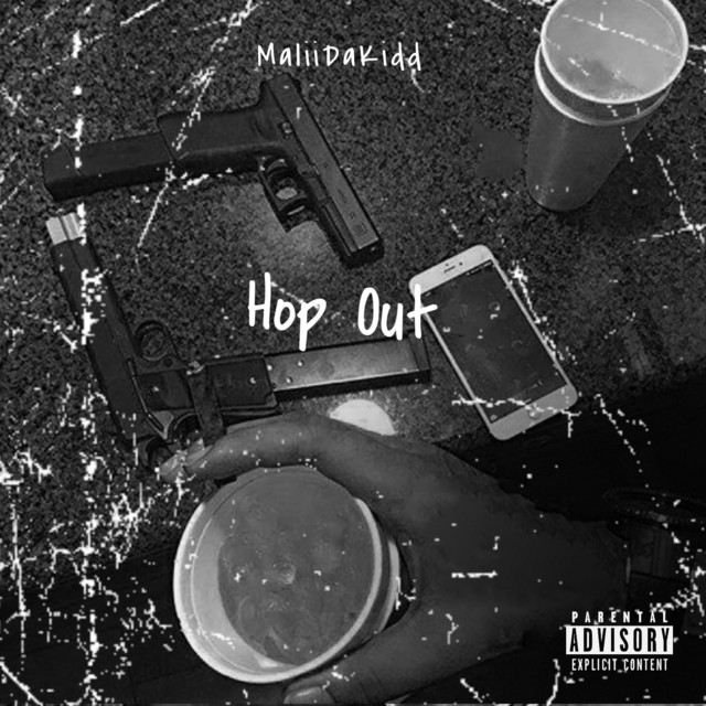 Hop Out - song and lyrics by MaliiDaKidd | Spotify