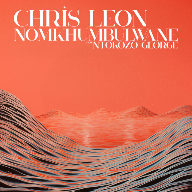 Nomkhubulwane - Single by Chris Leon | Spotify