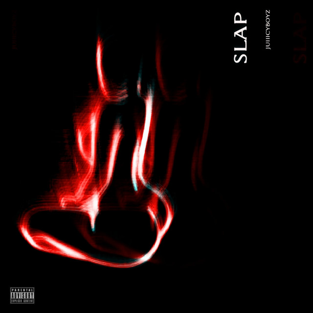 Slap - song and lyrics by juiiicyboyz | Spotify
