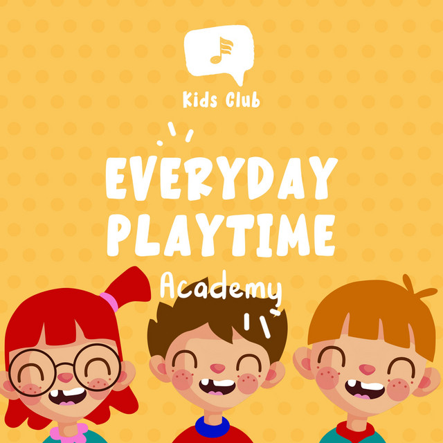 Everyday Playtime Academy - Album by Nursery Rhymes | Spotify