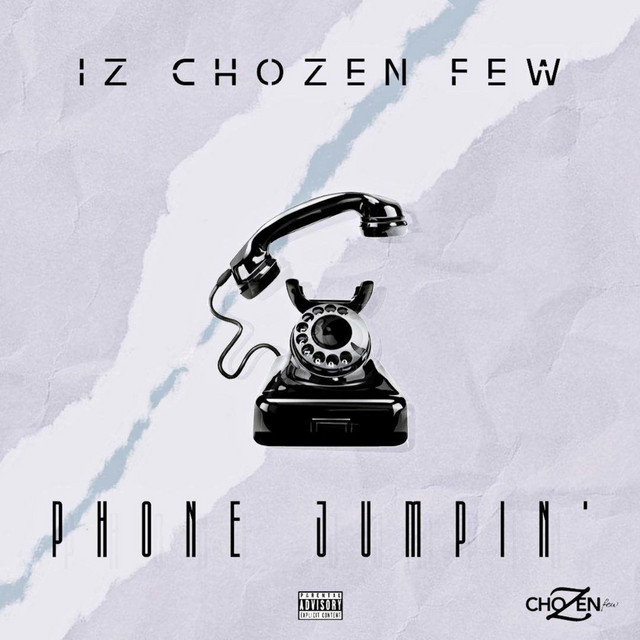 Phone Jumpin' - Single by IZ Chozen Few | Spotify