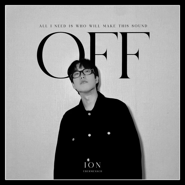OFF - Album by ion | Spotify