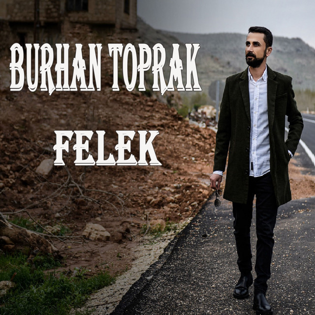 Felek - Single by Burhan Toprak | Spotify